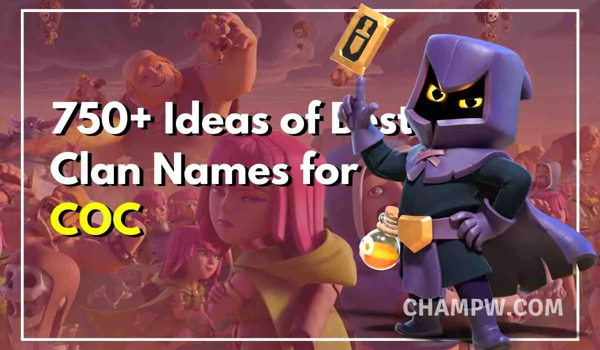 750 Ideas Of Best Clan Names For COC For Your 3 Star Clan 750 Ideas Of Best Clan Names For COC For Your 3 Star Clan