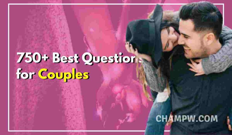 750+ Best Questions For Couples That You Can Ask