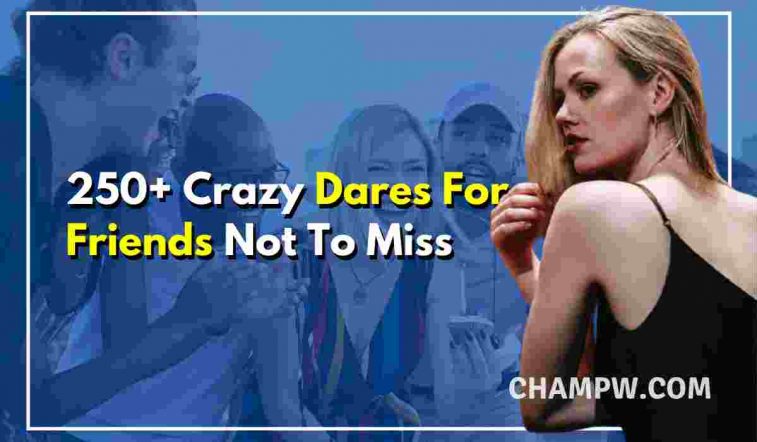 250+ Awesome Dares For Friends Ideas Not To Miss In 2026