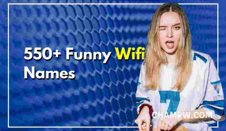 550+ Funny Wifi Names That Will Make Everyone Smile