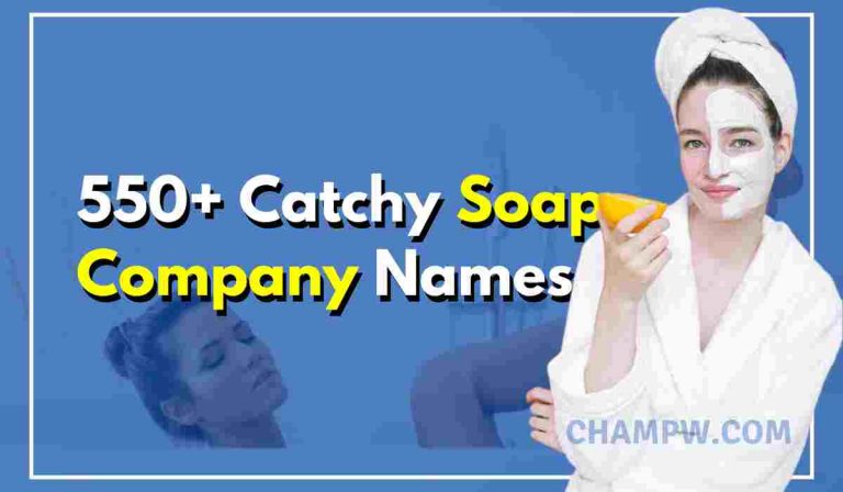 550+ Creative & Catchy Soap Company Names Ideas