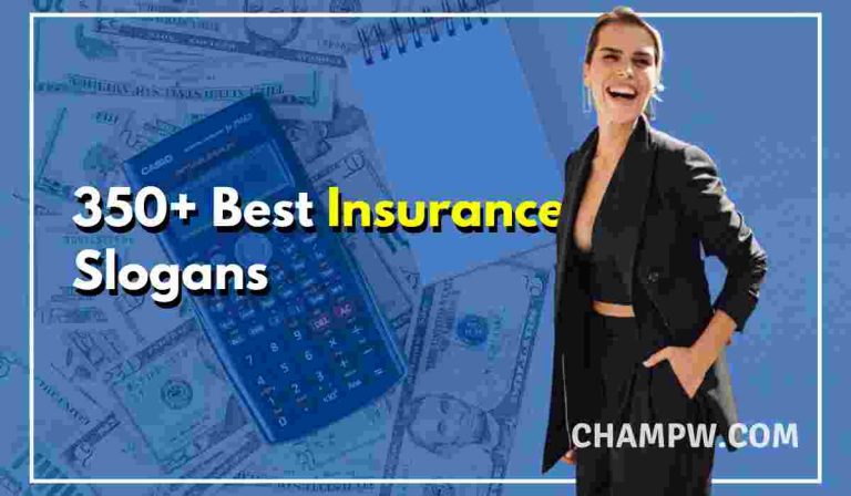 350+ Best Insurance Slogans That Are Easy To Remember