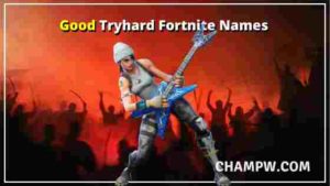 550+ Tryhard Fortnite Names Ideas Which Are Not Taken