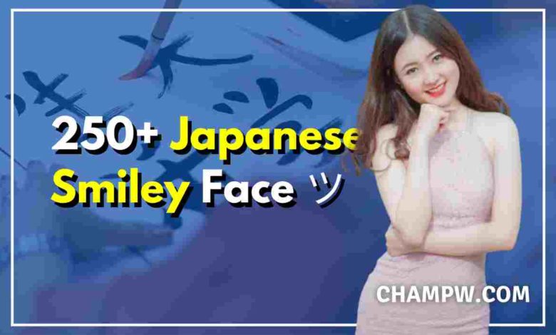 250+ Japanese Smiley Face ツ Copy And Paste