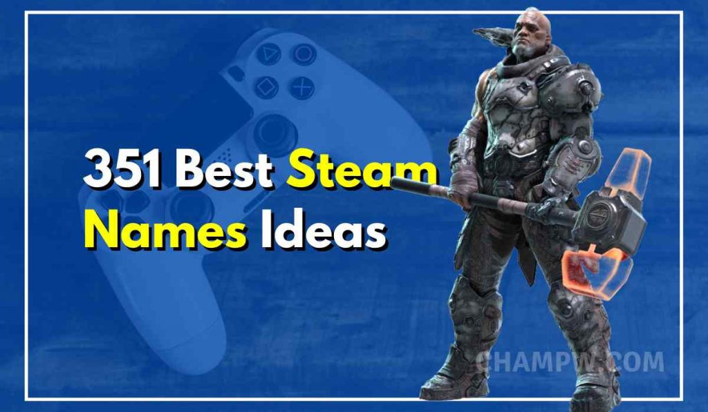 351 Best Steam Names Ideas | Funny Steam Names [Added]