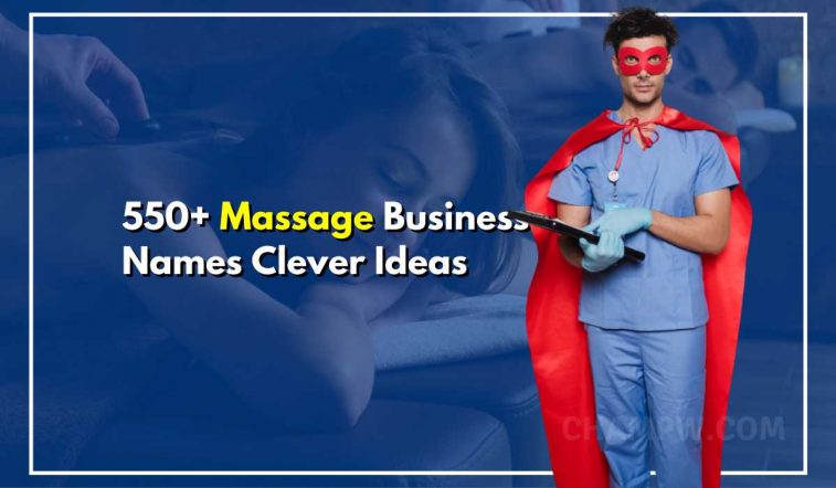 550+ Clever Massage Business Names Of All Time