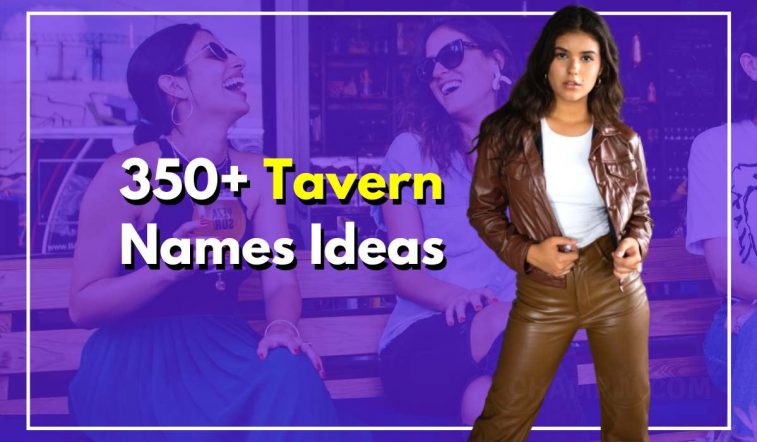350+ Tavern Names That Brings New Flavour To Your Nightlife