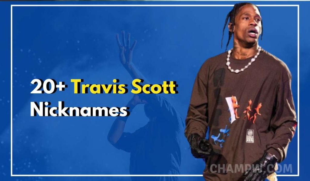 20+ Travis Scott Nicknames & How This Singer Got Them