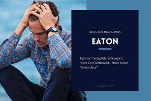 350+ Names That Mean Sadness Shows Your Emotional Outlook