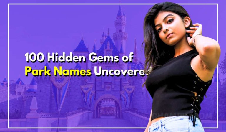 Park Names Uncovered: 100 Hidden Gems You Won't Believe Exist