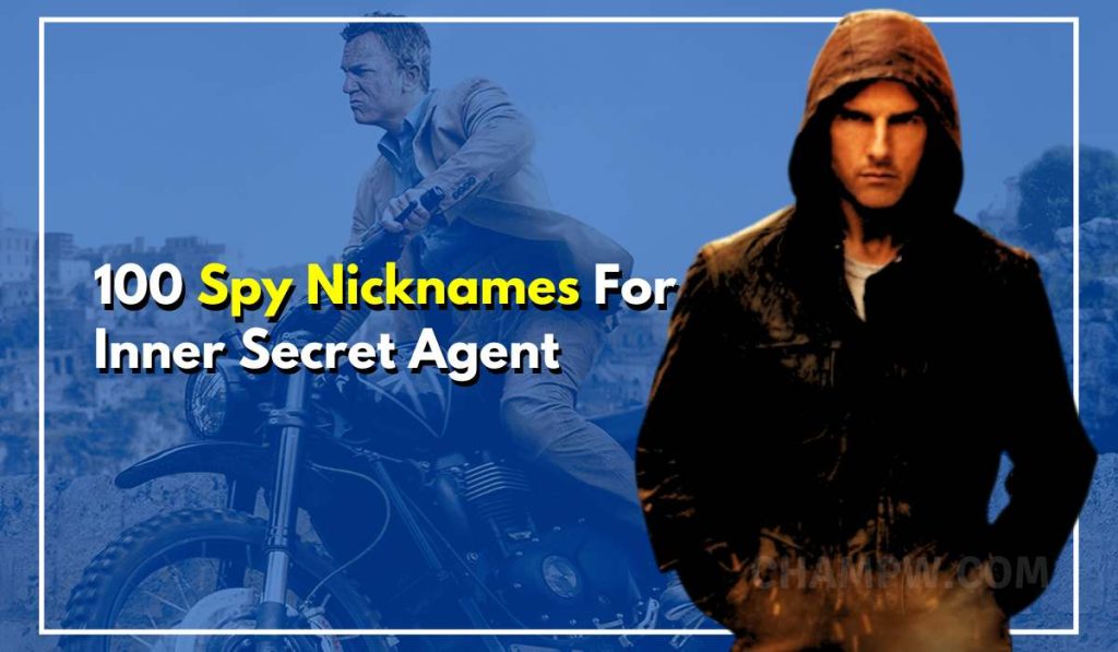 Top 100 Mysterious Spy Nickname For Your Inner Secret Agent