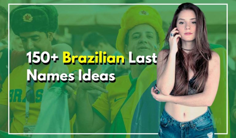 150+ Brazilian Last Names And Their Meanings