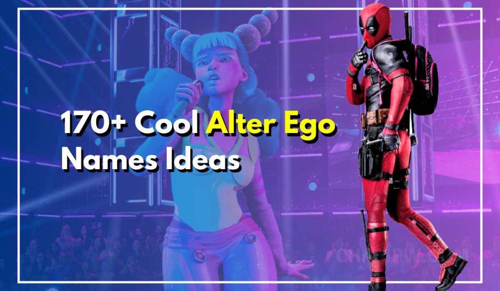 170+ Cool Alter Ego Names For Girls & Boys