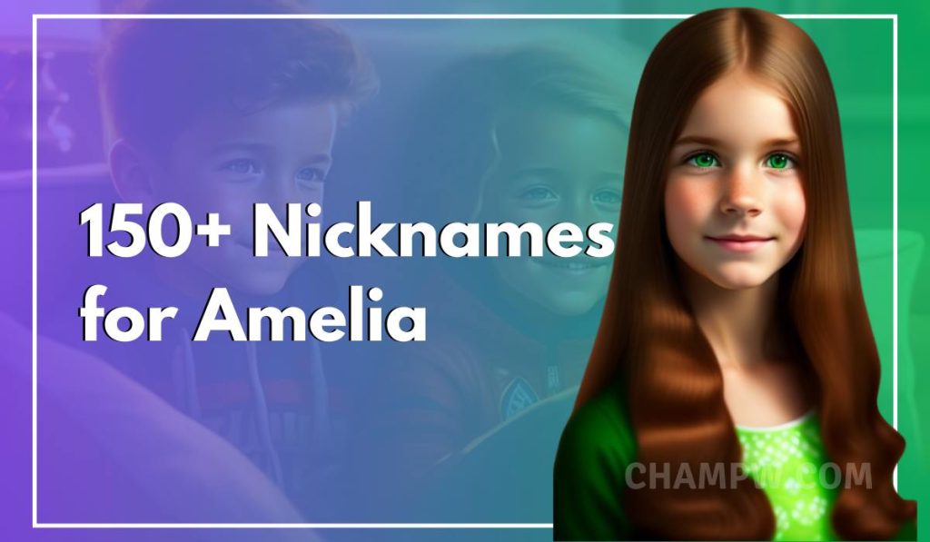 Nicknames For Amelia That Are Taking The Internet By Storm