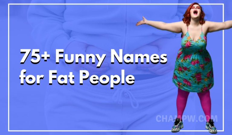 75+ Funny Names For Fat People