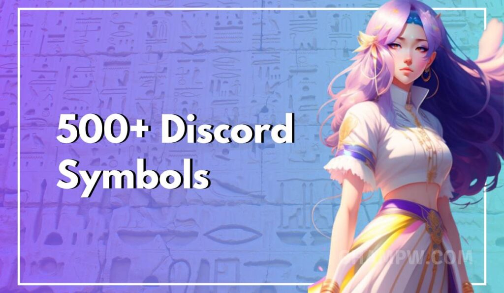 500+ Discord Symbols To Stand Out Online!