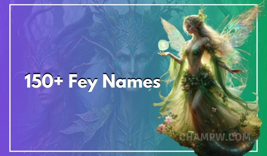 150+ Fey Names For Your Fantasy World