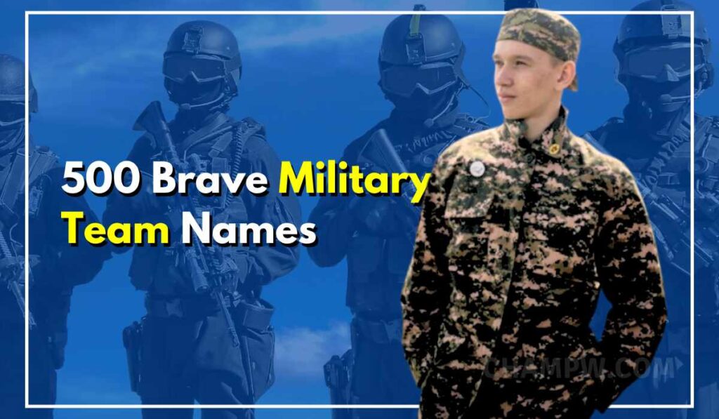 500 Brave Military Team Names That Earns You Respect