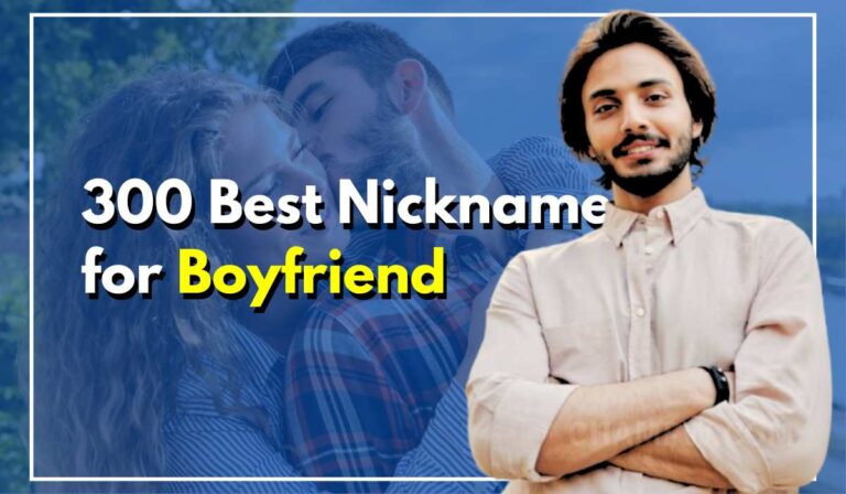 300 Best Nicknames For Boyfriend That Will Make Him Smile